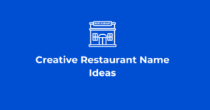 200 Creative Restaurant Name Ideas